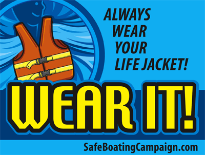 Wear It! ~ National Safe Boating Week - Lake Lanier